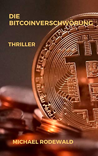 Michael Rodewald – Die Bitcoinverschwörung — Download